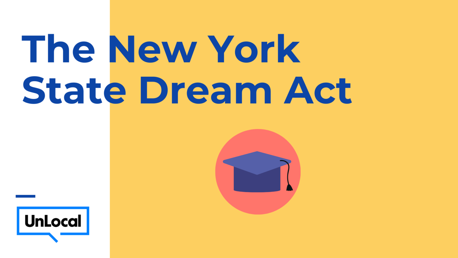 The New York State Dream Act - Unlocal