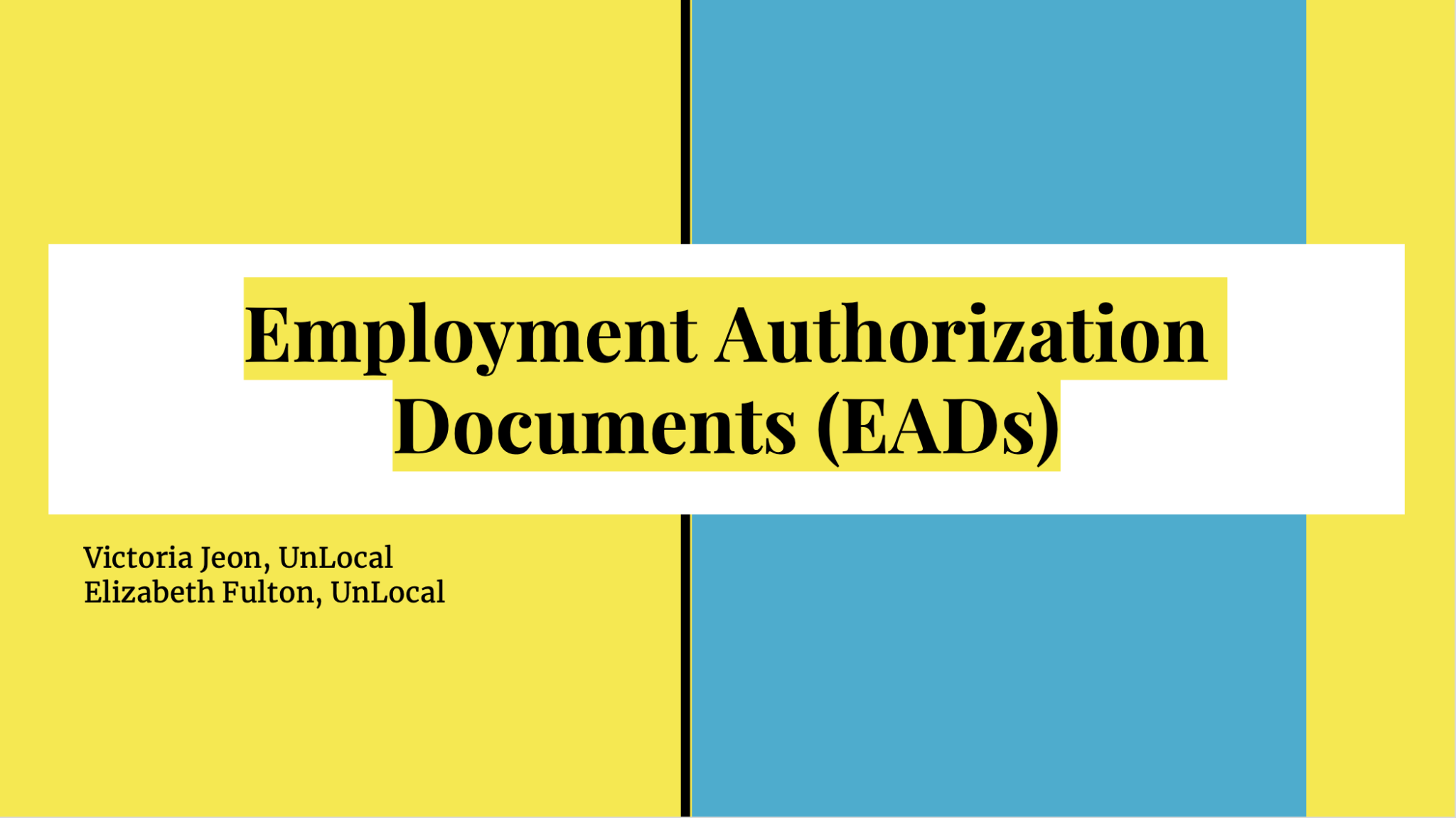 Employment Authorization Documents (EADs) - Unlocal